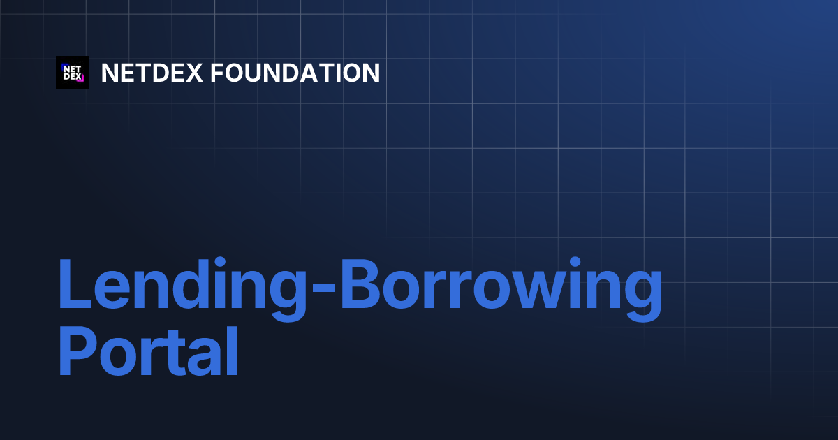 Lending-Borrowing Portal | NETDEX FOUNDATION